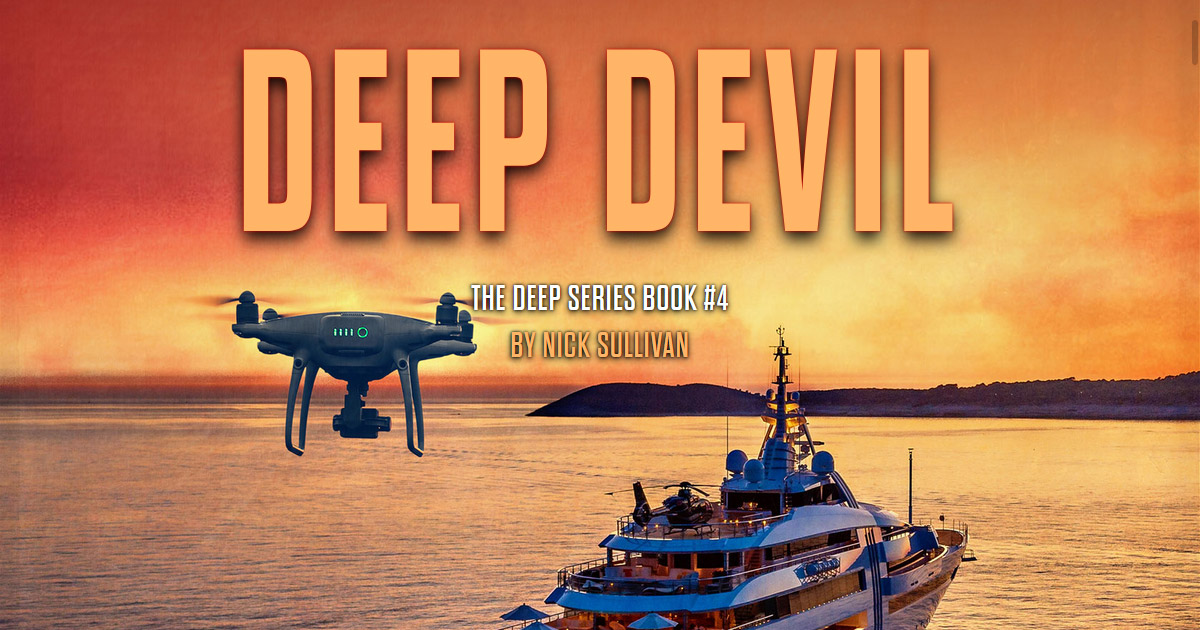 Deep Devil - A novel by Nick Sullivan - Book 4 in The Deep Series